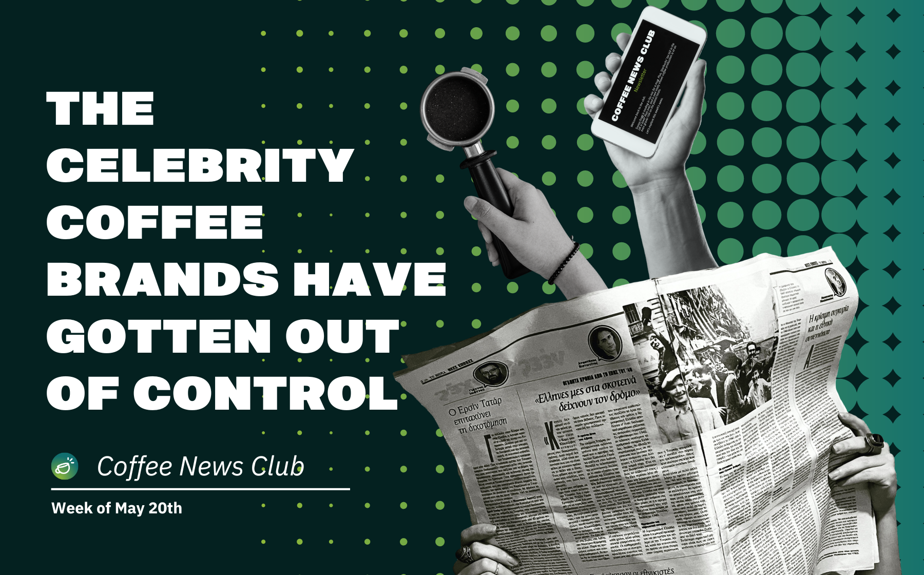Coffee News Club: Week of May 20th - Fresh Cup