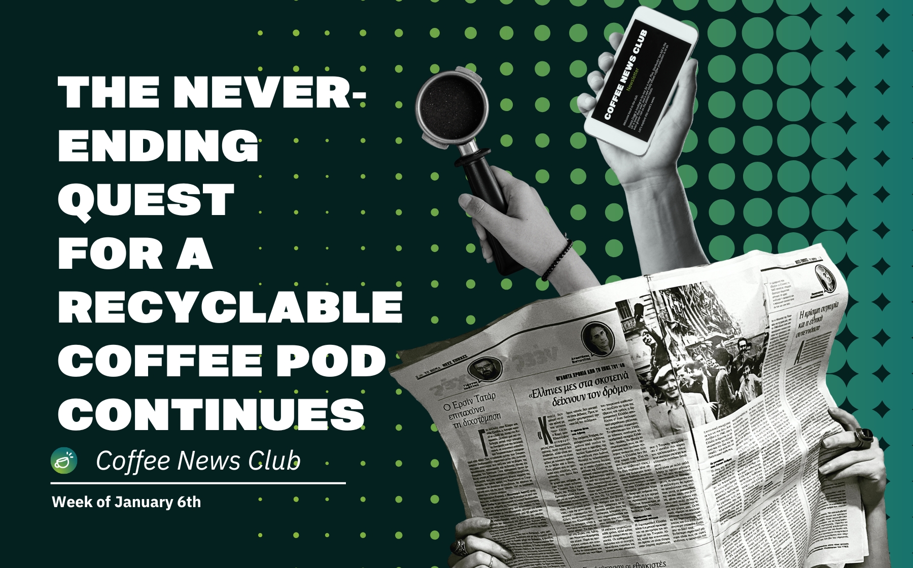 Coffee News Club: Week of January 6th
